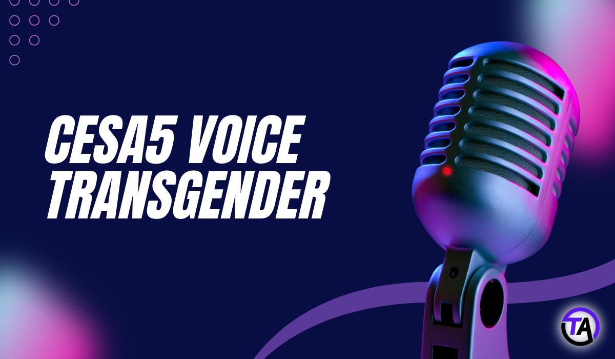 CESA5 Voice Transgender: Voice Modulation for Gender Identity ...