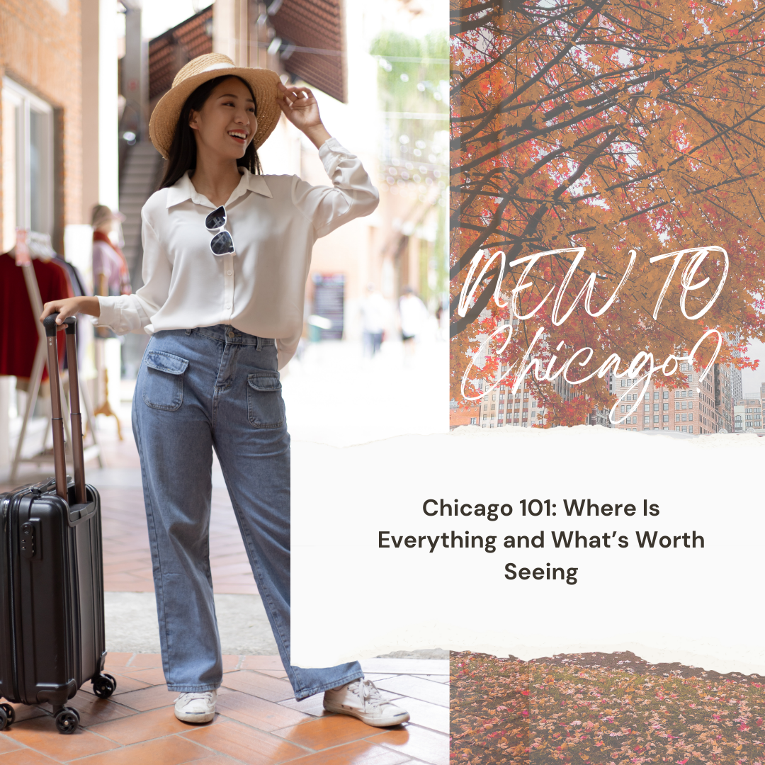 New to Chicago? Here’s What You Need to Know Before You Visit - Its ...